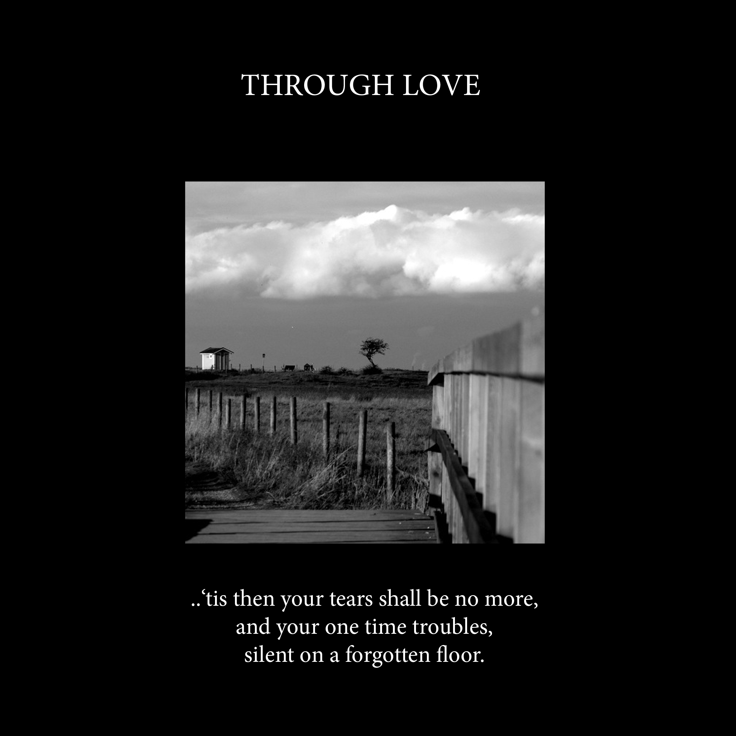 Through Love (Prayer) | Just Poems
